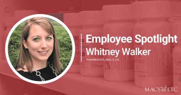 Employee Spotlight | Whitney Walker - Mac's Pharmacy